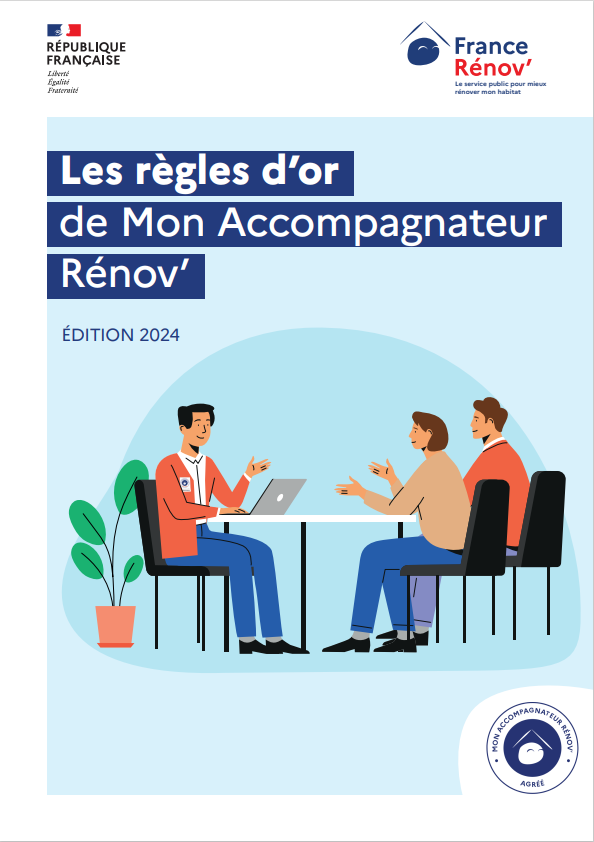 Les règles d'or Mon Accompagnateur Rénov' | Agence nationale de l’habitat